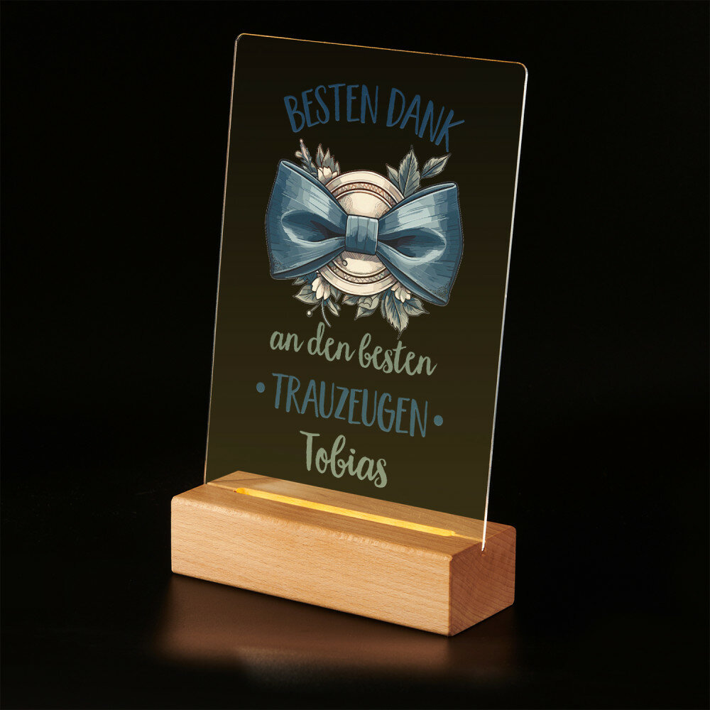 Besten Dank an den besten Trauzeugen - Druck auf Acrylglas mit LED ...